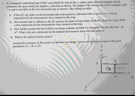 Solved A Rectangular Conducting Loop Opqc Can Initially Be