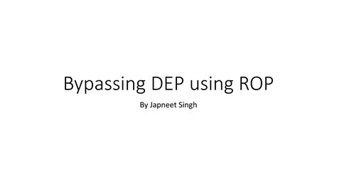 Bypassing Dep Using Rop Ppt