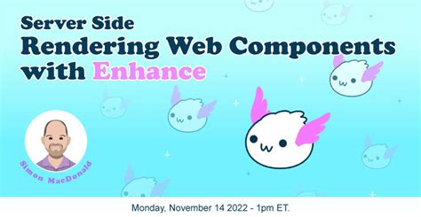 Server Side Rendering Web Components With Enhance Cfedev