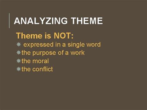 Analyzing Theme Analyzing Theme Theme Is The Central