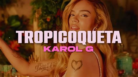 Karol G Tropicoqueta Letra Lyrics