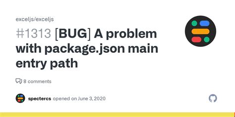 Bug A Problem With Packagejson Main Entry Path · Issue 1313