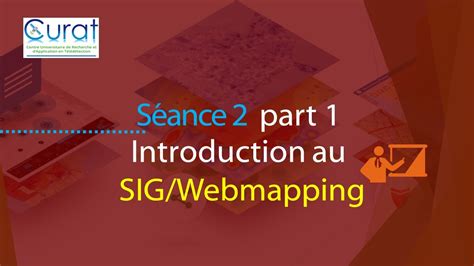 Séance 2 Part 1 Introduction Au Sig Et Webmapping 2024 Youtube