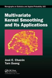 Multivariate Kernel Smoothing And Its Applications St Edition Jos