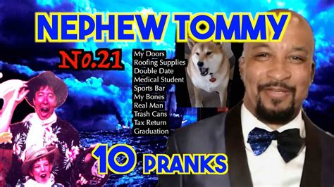 Nephew Tommy 10 Hilarious Side Splitting Prank Calls You Have To Hear