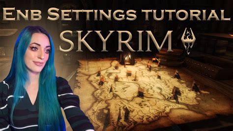 Skyrim Enb Settings Tutorial Pt 2 Youtube