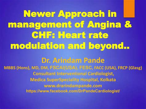 Newer Approach In Management Of Angina And Chf Heart Rate Modulation And