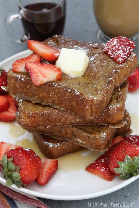 Bourbon And Espresso French Toast Man Meets Oven