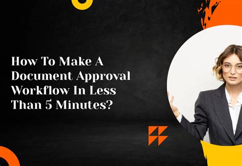 How To Make A Document Approval Workflow In Less Than 5 Minutes