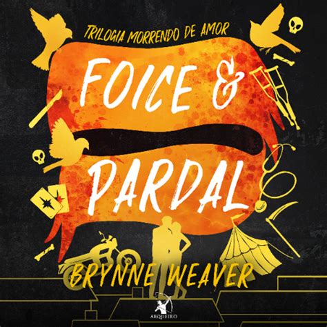Stream Foice E Pardal Trilogia Morrendo De Amor Livro 3 Amostra