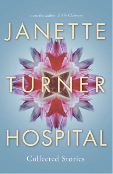On ‘collected Stories By Janette Turner Hospital Griffith Review