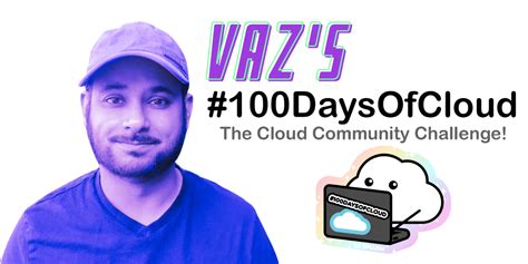 github vazsingh 100daysofcloud vaz singh s 100daysofcloud challenge