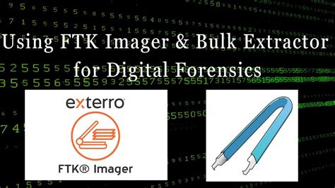 Ftk Imager And Bulk Extractor For Digital Forensics Youtube