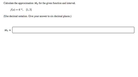 Calculate The Approximation M4 For The Given Function And Interval Fkx