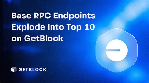 Base Rpc Nodes Gain Traction On Getblock Metaverse Post