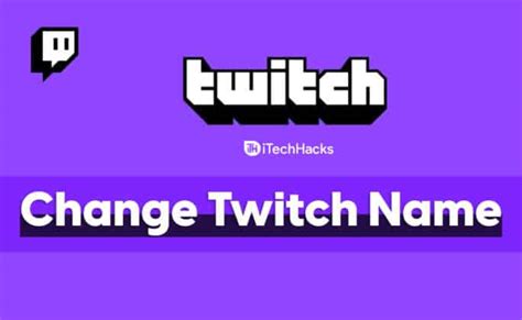 How To Change Twitch Username Or Display Name