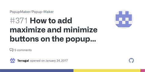 How To Add Maximize And Minimize Buttons On The Popup Window · Issue 371 · Popupmaker Popup