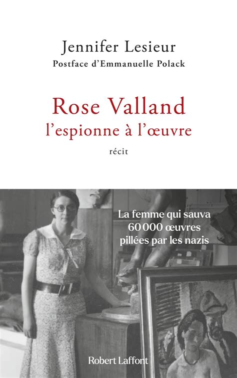 Rose Valland Lespionne à Loeuvre 9782221269473 Lesieur