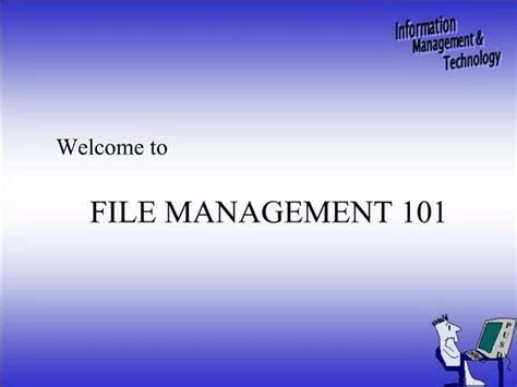 PPT FILE MANAGEMENT 101 PowerPoint Presentation Free Download ID 1205804