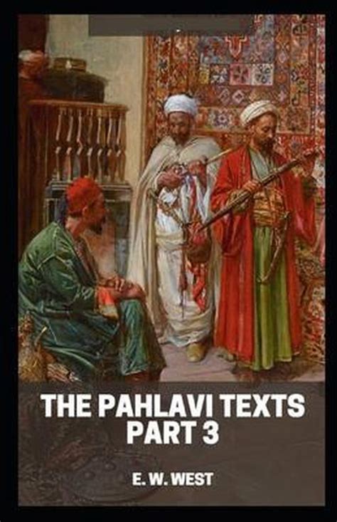 pahlavi texts part 3 e w west 9798508760823 boeken
