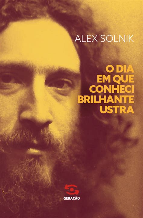 Geração Lança Livro Com O Segredo Que O Jornalista Alex Solnik Guardou Por 50 Anos Jornal Do