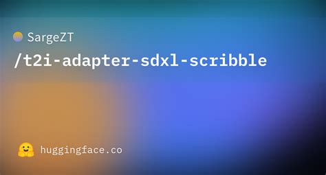 SargeZT T I Adapter Sdxl Scribble At Main