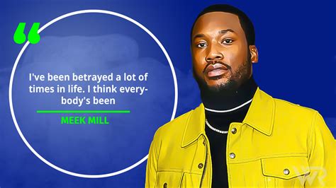 41 Top Meek Mill Quotes With Commentary Wealth Rector