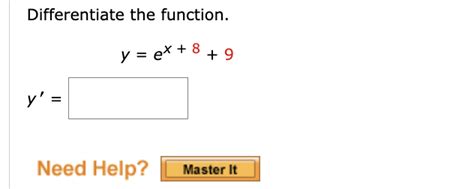 Solved Differentiate The Function Y Ex 8 9 Y Chegg Com