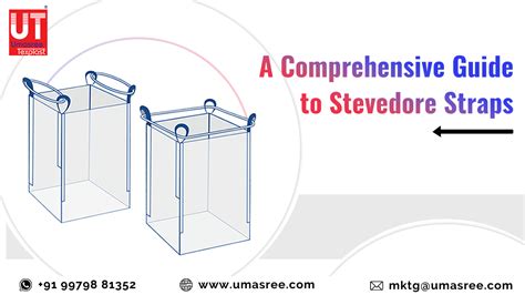 A Comprehensive Guide To Stevedore Straps Umasree Texplast