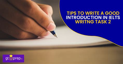 Best Tips To Write A Good Introduction In IELTS Writing Task GT Prep