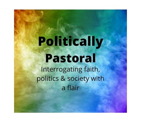 Welcome Back To Politically Pastoral Rev Father Jason Carson Wilson M Div