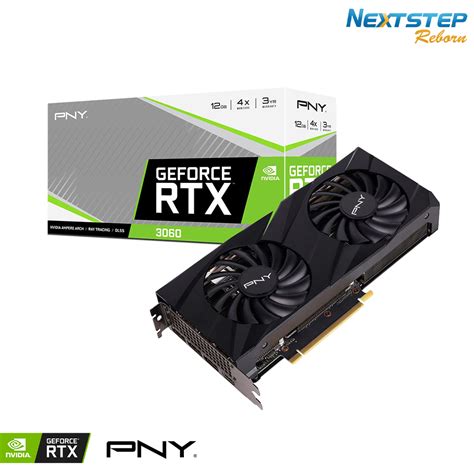 Pny Geforce Rtx 3060 12gb Verto Dual Fan การ์ดจอ Nextstep Reborn