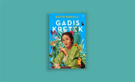 Gadis Kretek Menyingkap Persaingan Bisnis Industri Kretek Hingga Peran Perempuan Dalam