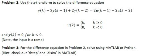 Solved Problem Use The Z Transform To Solve The Chegg