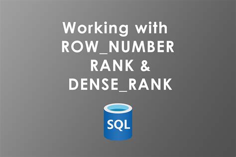 Working With Row Number Rank And Dense Rank