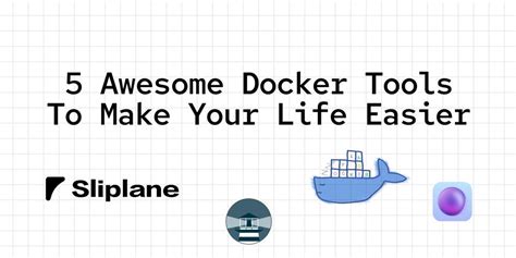Recursive Loop Inc On Linkedin 5 Awesome Docker Tools To Make Your