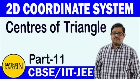 Centroid Incentre Orthocentre And Circumcentre Part 11 Coordinate System Class 11 Cbse Jee