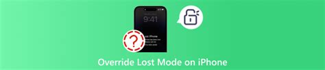 How To Override Lost Mode On Iphone Using Top 3 Ways