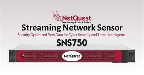 Netquest Introduces Next Generation Lower Density Streaming Network Sensor Netquest