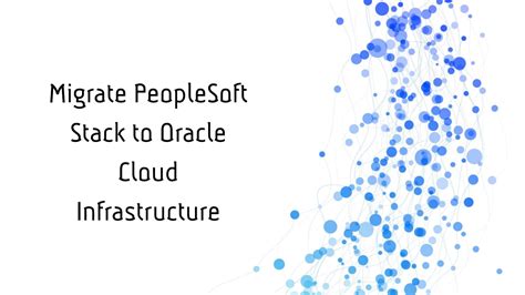 Peoplesoft To Oracle Cloud Infrastructure Oci