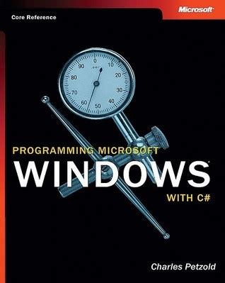 Programming Microsoft Windows With C By Charles Petzold Goodreads