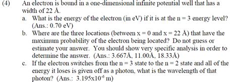 Solved An Electron Is Bound In A One Dimensional Infinite