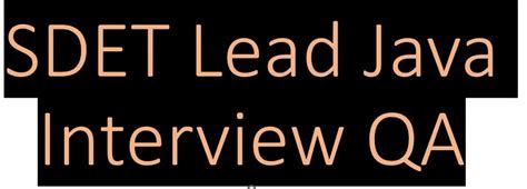 Sdet Lead Java Interview Qa