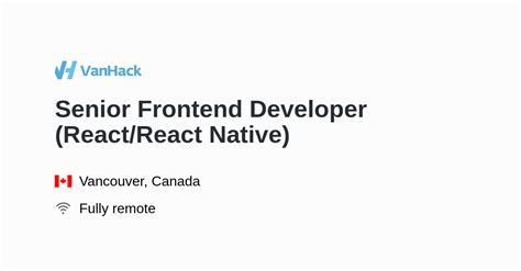 Senior Frontend Developer Reactreact Native Vanhack