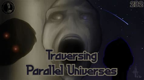232 Traversing Parallel Universes — The Confessionals