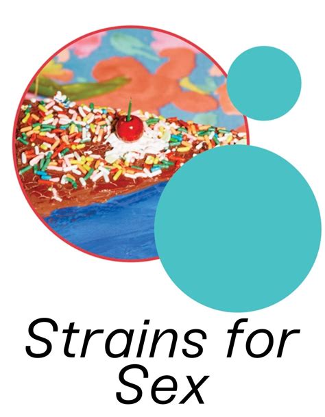 Strains For Sex 5 Amazing Weed Strains For Women How To Do The Pot