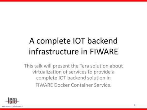 A Complete Iot Backend Infrastructure In Fiware Pptx
