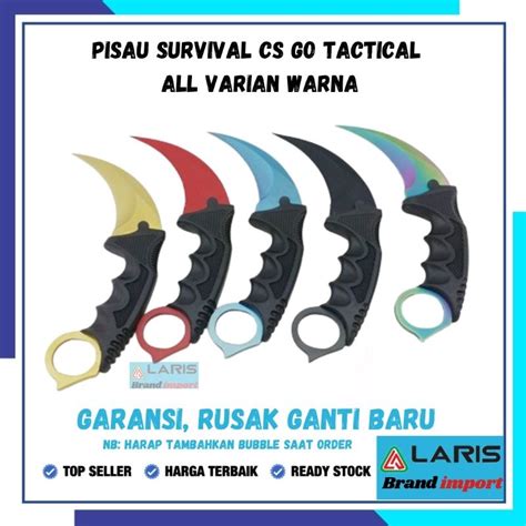 Jual 100 Original Karambit Cs Go Taktikal Survival Anti Karat Warna