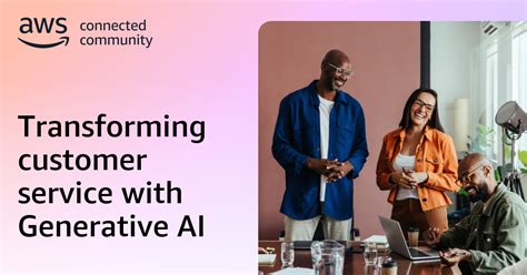 Transforming Customer Service With Generative Ai
