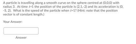 Solved A Particle Is Travelling Along A Smooth Curve On The Chegg